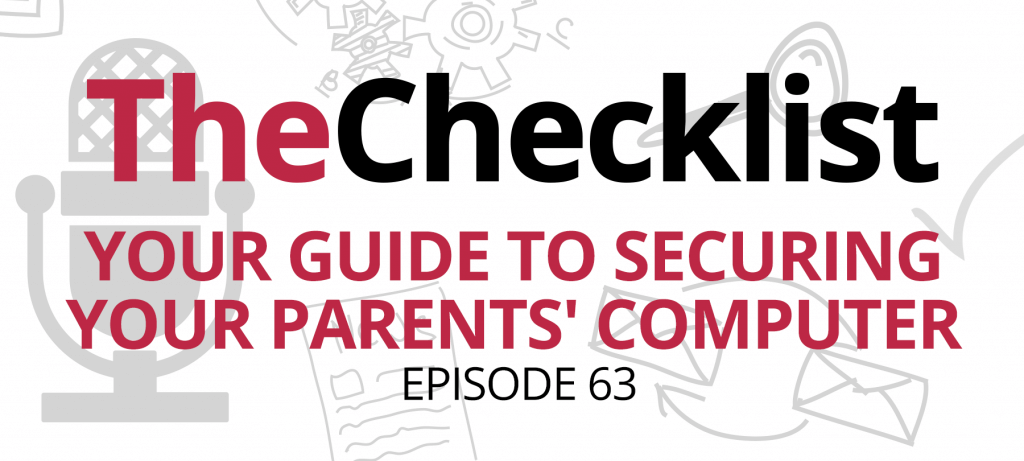 Checklist 63: Your Guide to Securing Your Parents' Computer - SecureMac