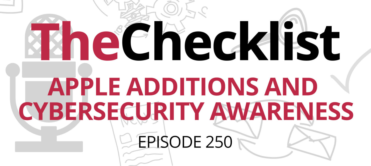 Checklist 250: Apple Additions and Cybersecurity Awareness - SecureMac