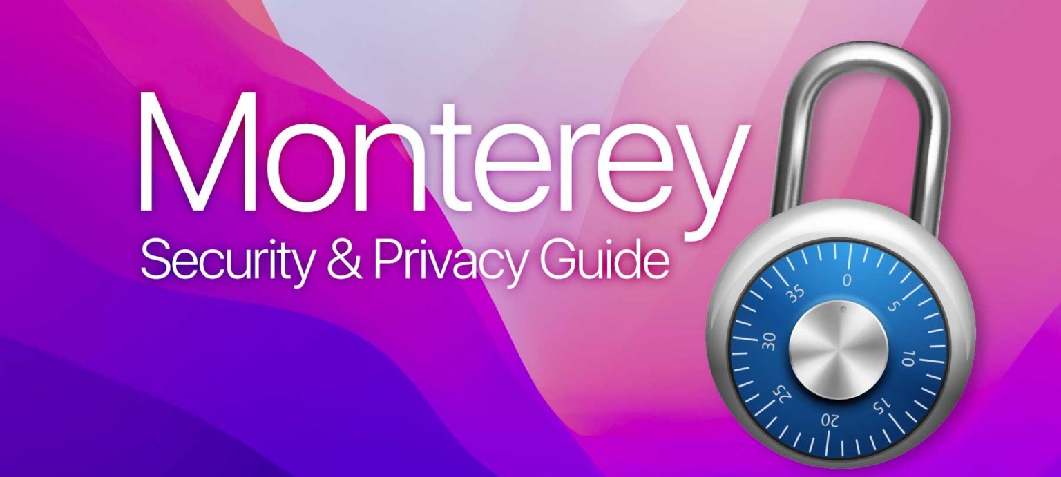 macOS Monterey security and privacy guide - SecureMac
