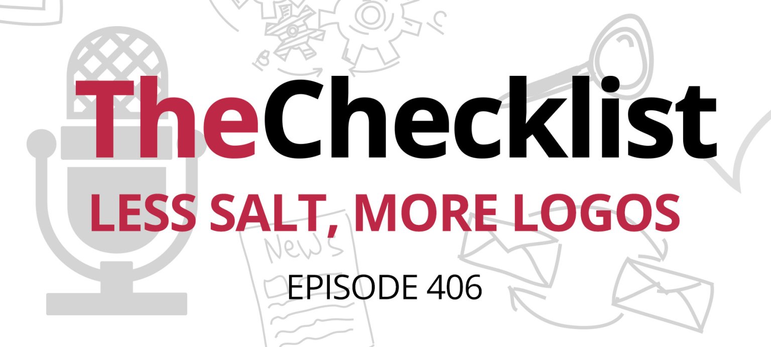 Checklist 406: Less Salt, More Logos - SecureMac